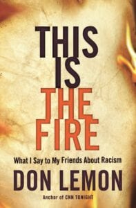 BOOK REVIEW: 'This is the Fire: What I Say to My Friends About Racism ...
